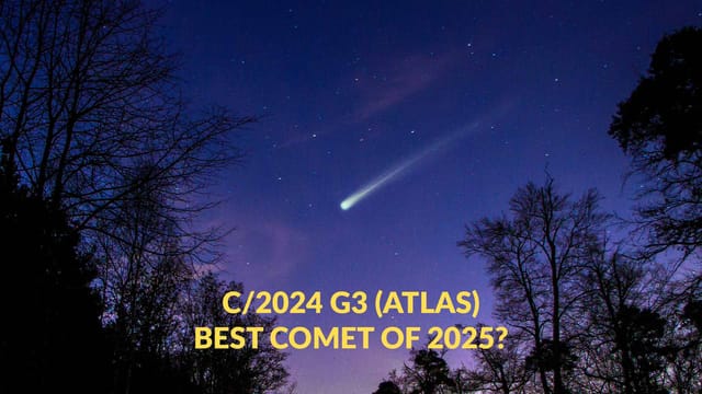 Comet 2025 | C/2024 G3 ATLAS | Comet January 2025 | Visible Comets 2025 ...