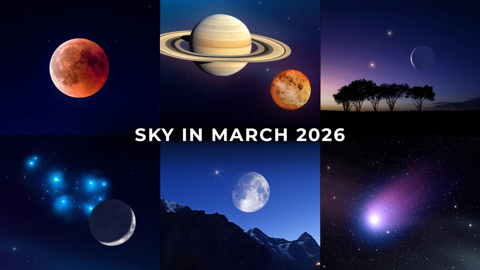 Night Sky in March 2026: Celestial Events, Moon & Planets Visibility