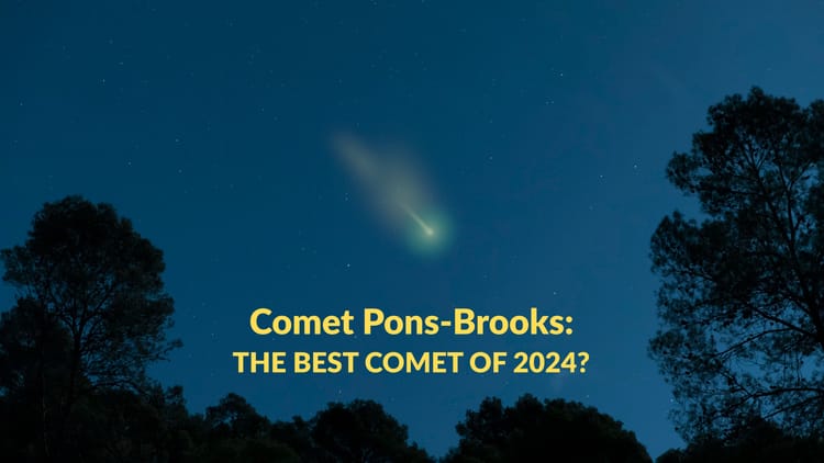 Comet 12P/Pons-Brooks | Pons-Brooks Comet: Visible in March, April 2024 ...
