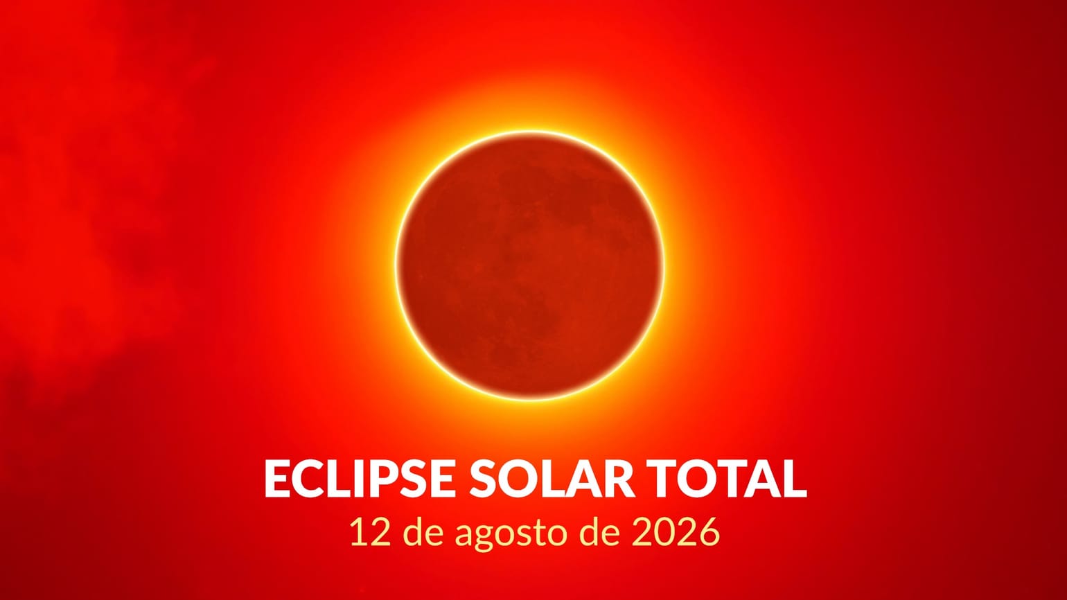 Eclipse solar total de 12 de agosto de 2026: trajetória, horário e ...